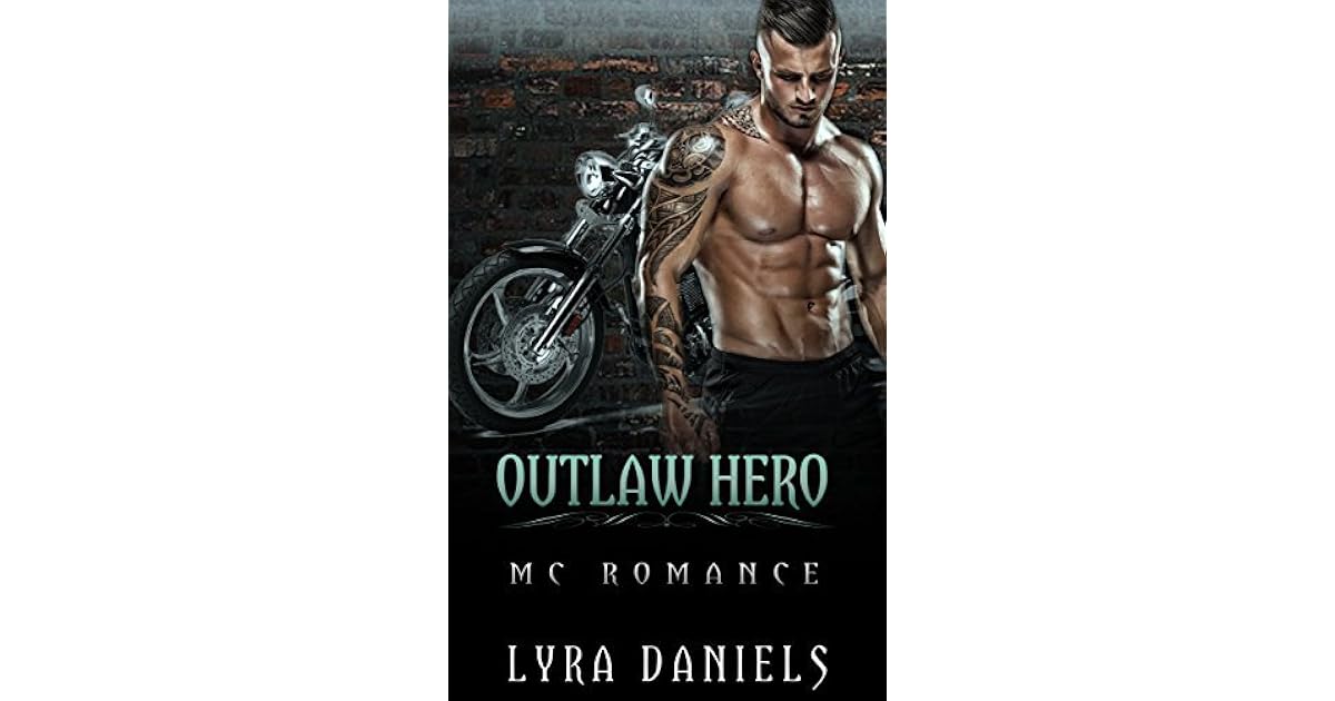 Outlaw Hero by Lyra Daniels