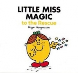 Little Miss Magic To The Rescue by Roger Hargreaves