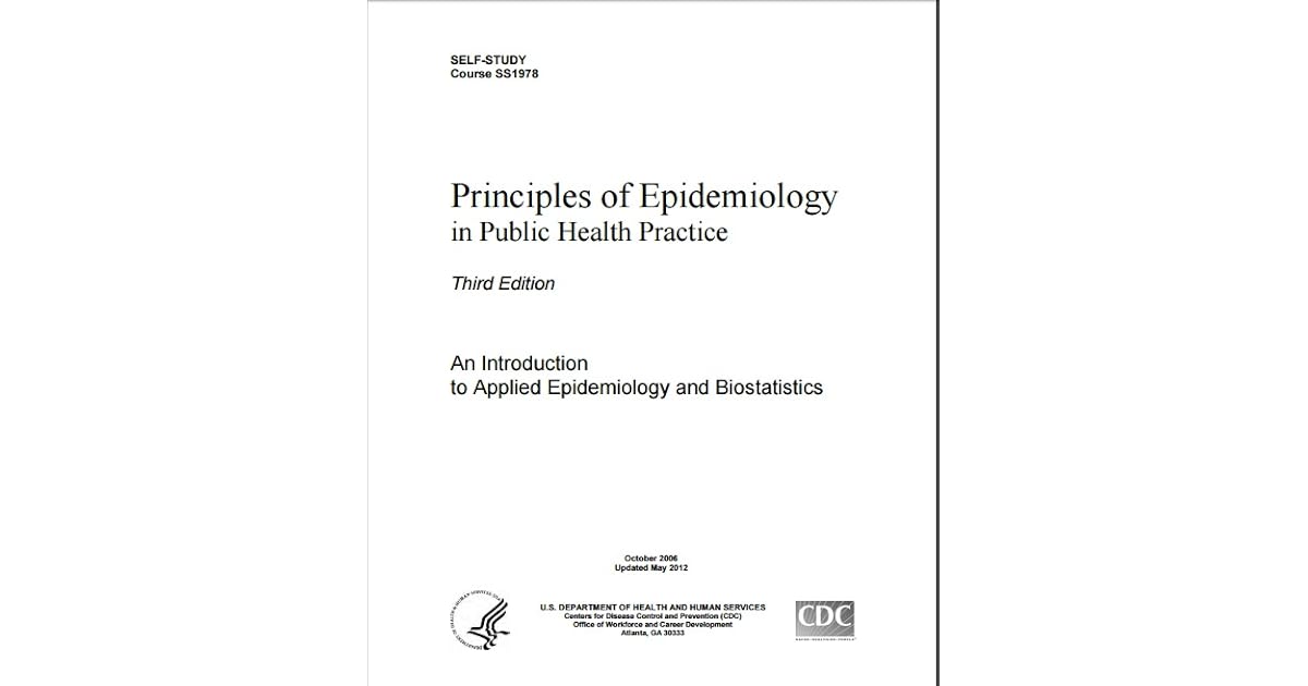 Principles of Epidemiology in Public Health Practice: An Introduction ...