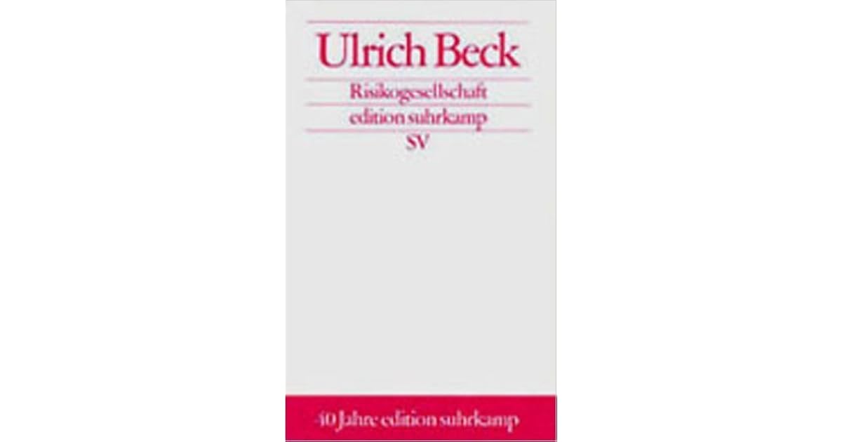 Risikogesellschaft by Ulrich Beck