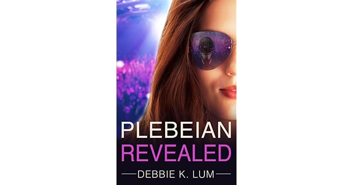 Book giveaway for Plebeian Revealed (Plebeian Series, #1) by Debbie K ...