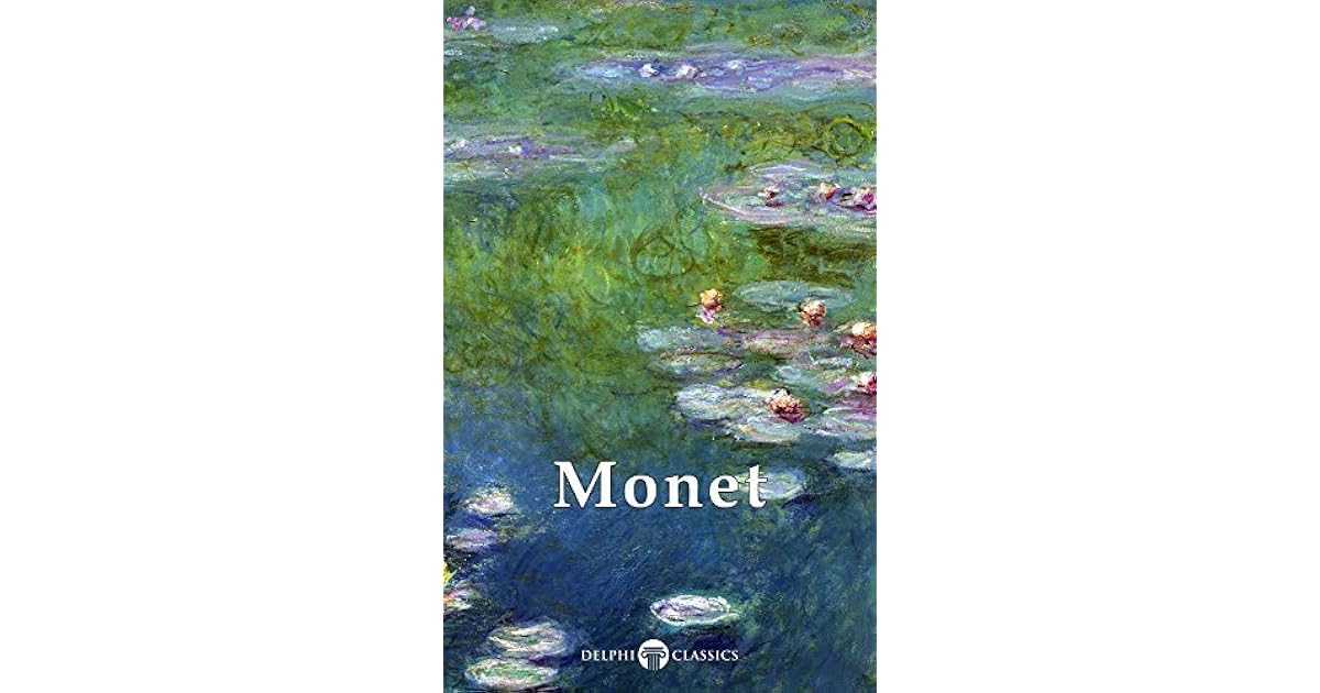 Collected Works of Claude Monet by Claude Monet
