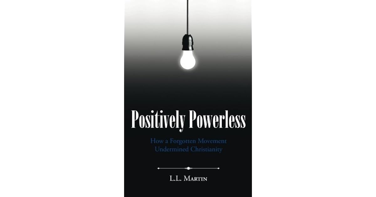 Book giveaway for Positively Powerless: How a Forgotten Movement ...