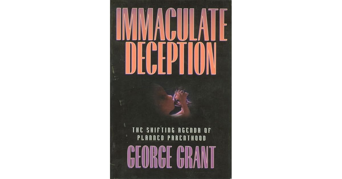 Immaculate Deception by George Grant