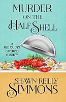Murder on the Half Shell by Shawn Reilly Simmons