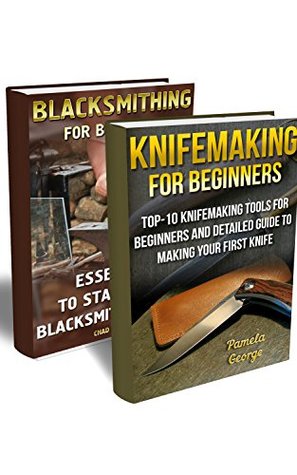 Blacksmithing Book Collection: Essentials To Start Your Blacksmithing ...