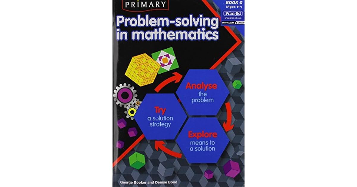 Primary Problem-solving in Mathematics: Bk.G: Analyse, Try, Explore by ...