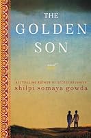 The Golden Son by Shilpi Somaya Gowda