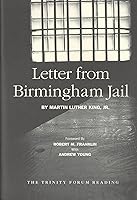Letter from the Birmingham Jail by Martin Luther King Jr.