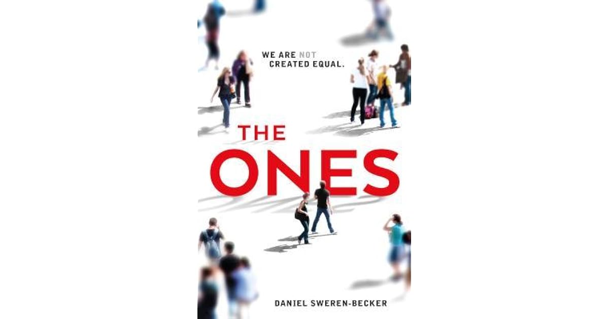 The Ones by Daniel Sweren-Becker