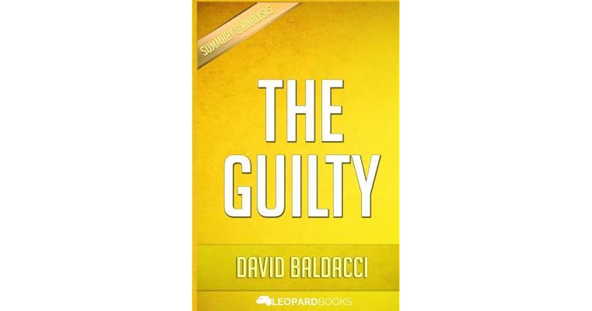 The Guilty: By David Baldacci Unofficial & Independent Summary ...
