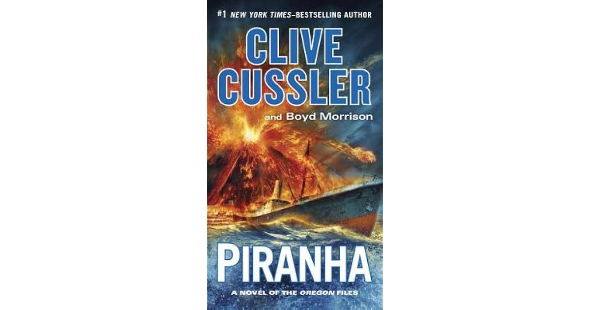 Piranha (The Oregon Files, #10) by Clive Cussler