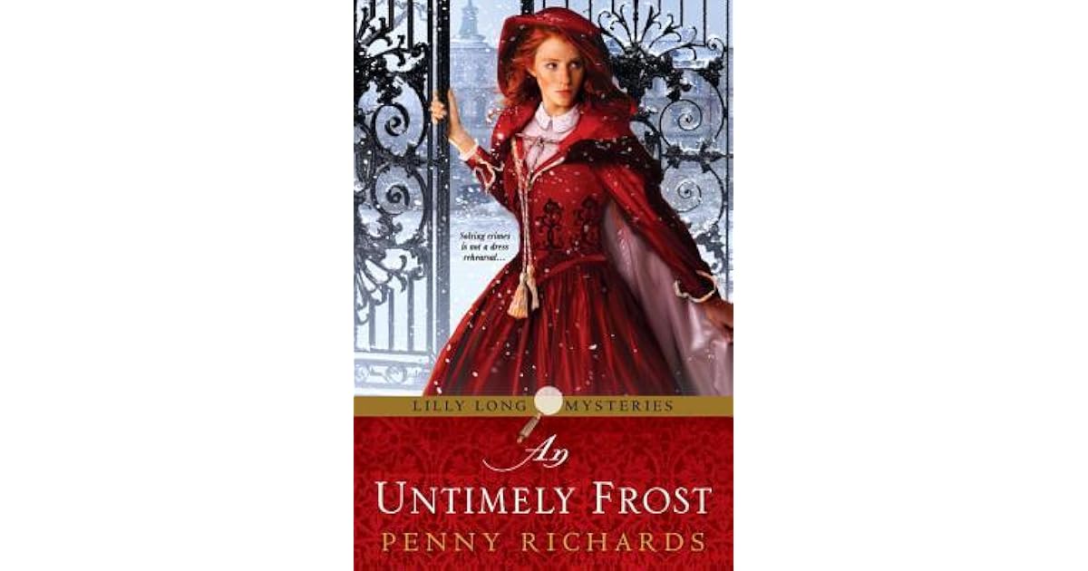 An Untimely Frost (Lilly Long #1) by Penny Richards