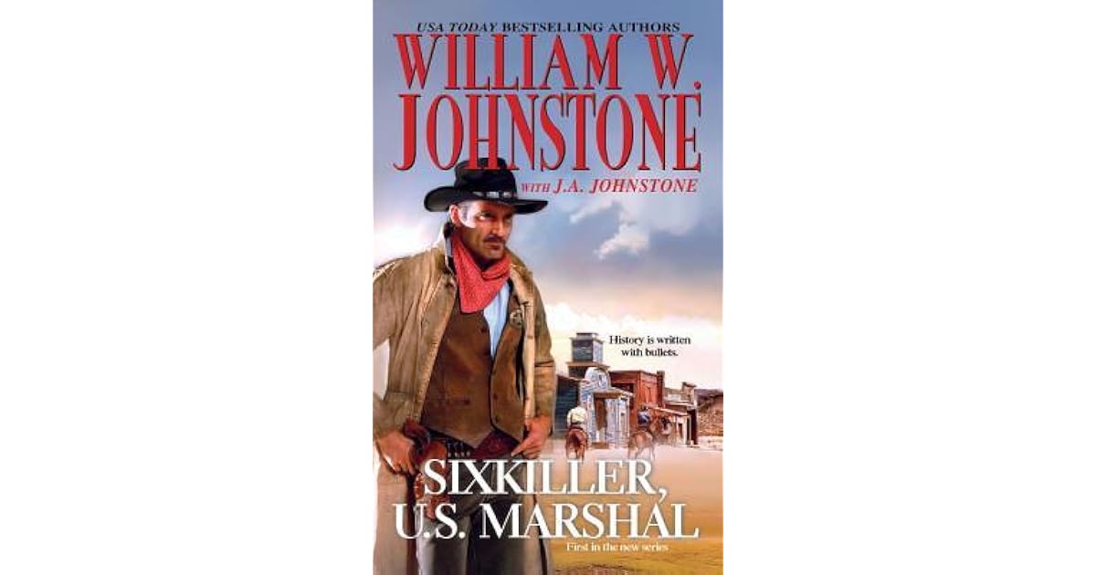 Sixkiller, U.S. Marshal by William W. Johnstone
