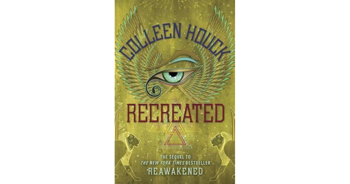 Book giveaway for Recreated (The Reawakened Series) by Colleen Houck ...