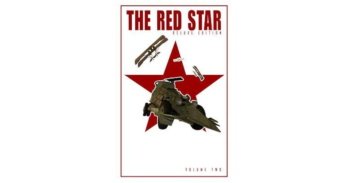 The Red Star: Deluxe Edition, Volume 2 by Christian Gossett
