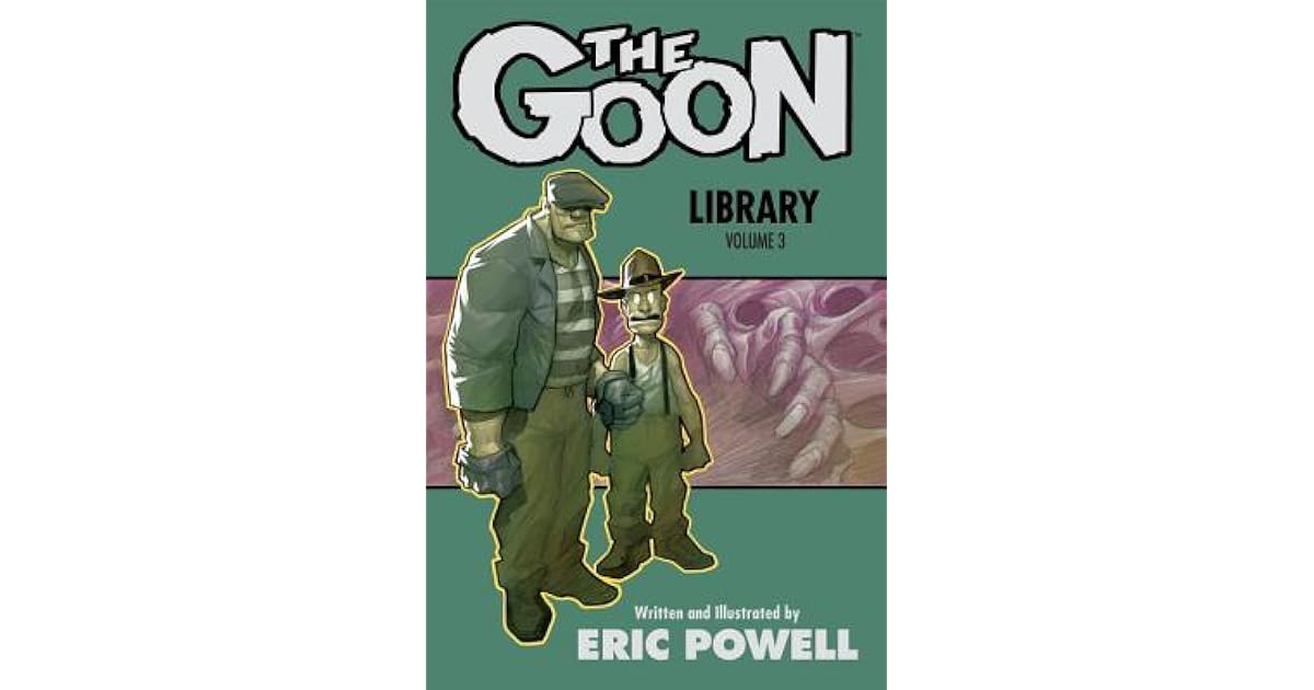 The Goon Library Volume 3 by Eric Powell