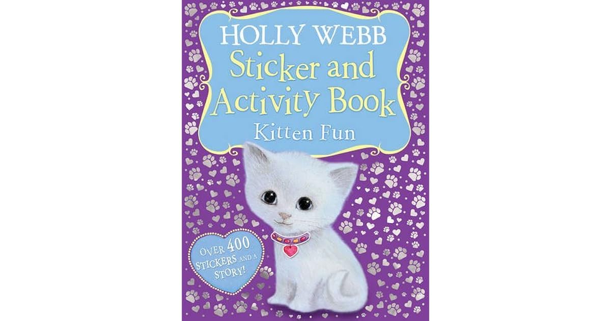 Holly Webb Sticker and Activity Book: Kitten Fun by Holly Webb