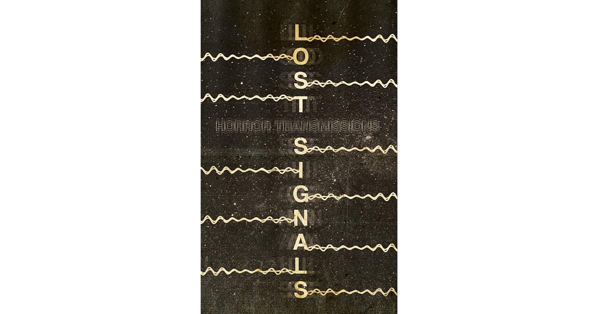 Lost Signals by Max Booth III