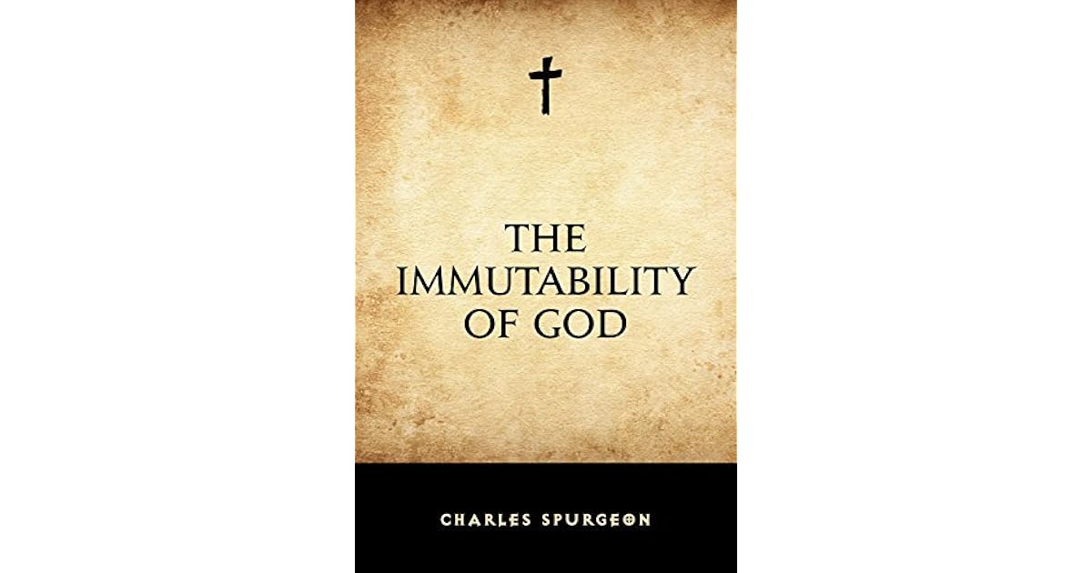The Immutability of God by Charles Haddon Spurgeon