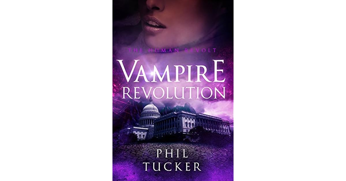 Vampire Revolution by Phil Tucker