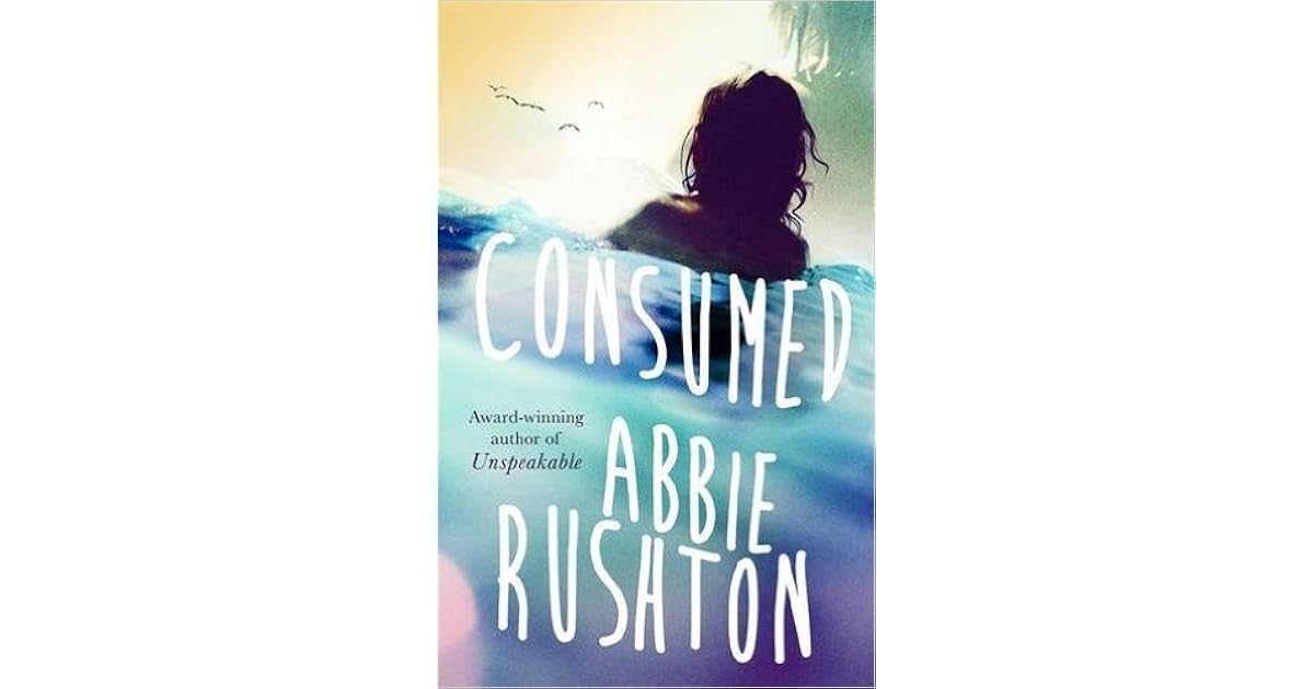 Consumed by Abbie Rushton