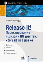 Release It!: Design and Deploy Production-Ready Software by Michael T. Nygard