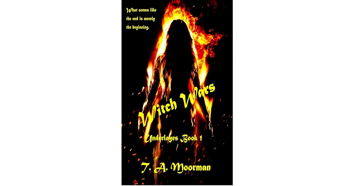 Witch Wars (Underlayes, #1) by T.A. Moorman