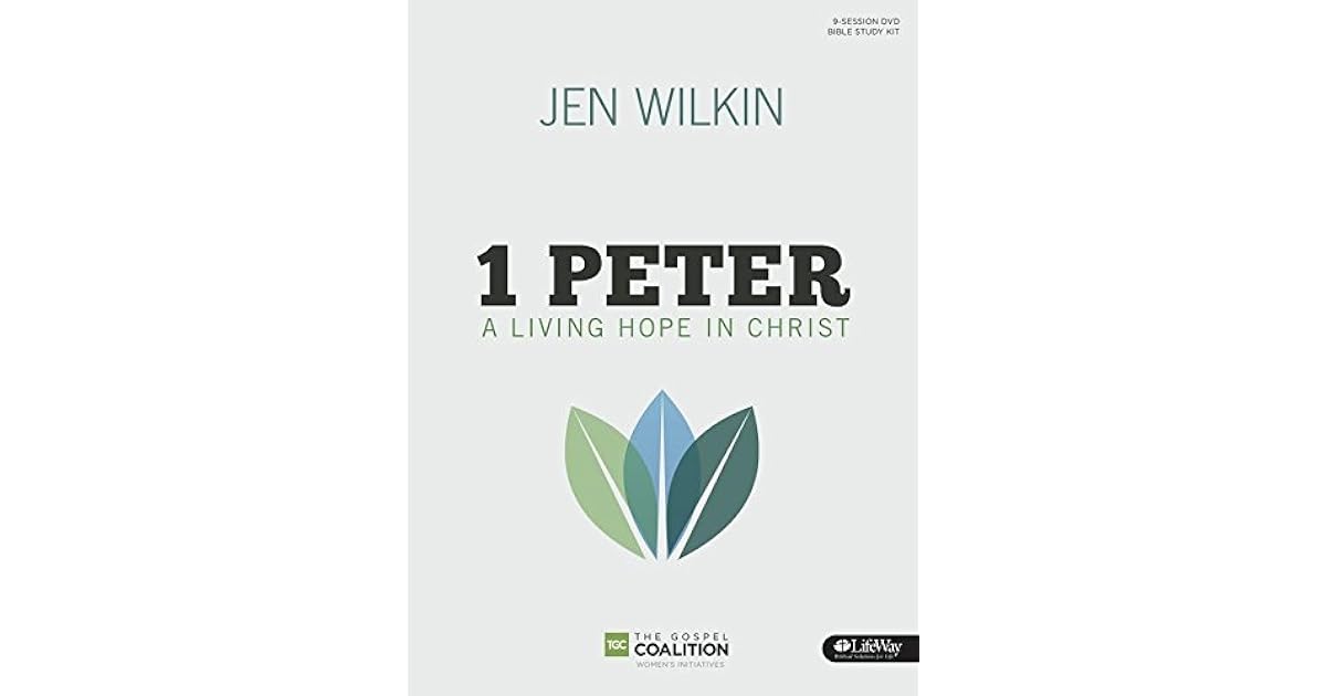 1 Peter: A Living Hope in Christ - Leader Kit by Jen Wilkin