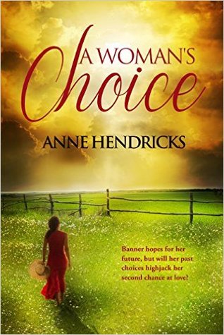 A Woman's choice by Anne Hendricks
