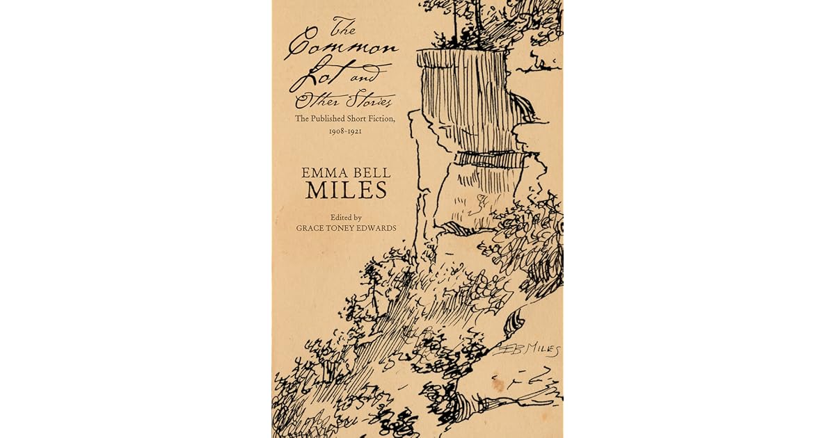 The Common Lot and Other Stories: The Published Short Fiction, 1908 ...