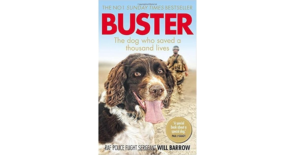 Buster: The Dog Who Saved a Thousand Lives by Will Barrow