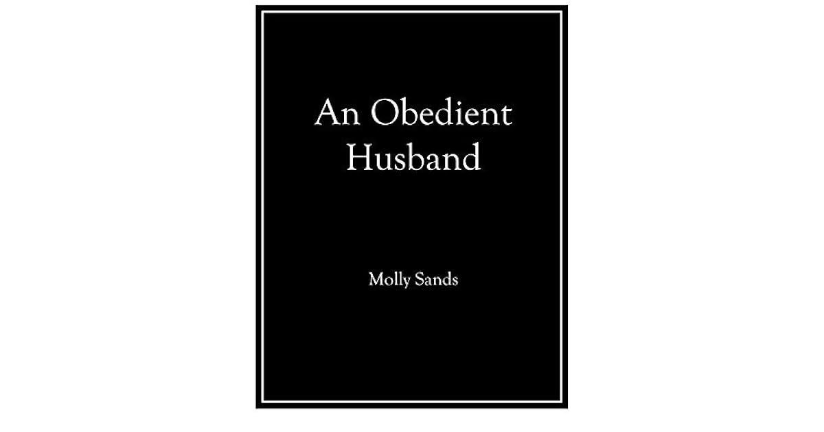 An Obedient Husband by Molly Sands