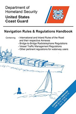 Navigation Rules and Regulations Handbook: Updated to LNM and NTM 7-18 ...