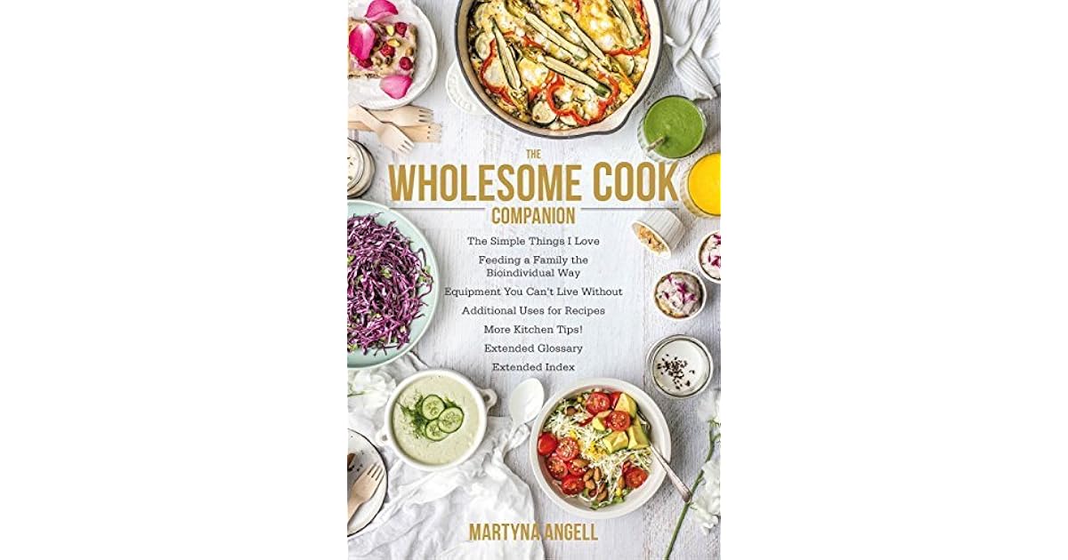 The Wholesome Cook Companion by Martyna Angell