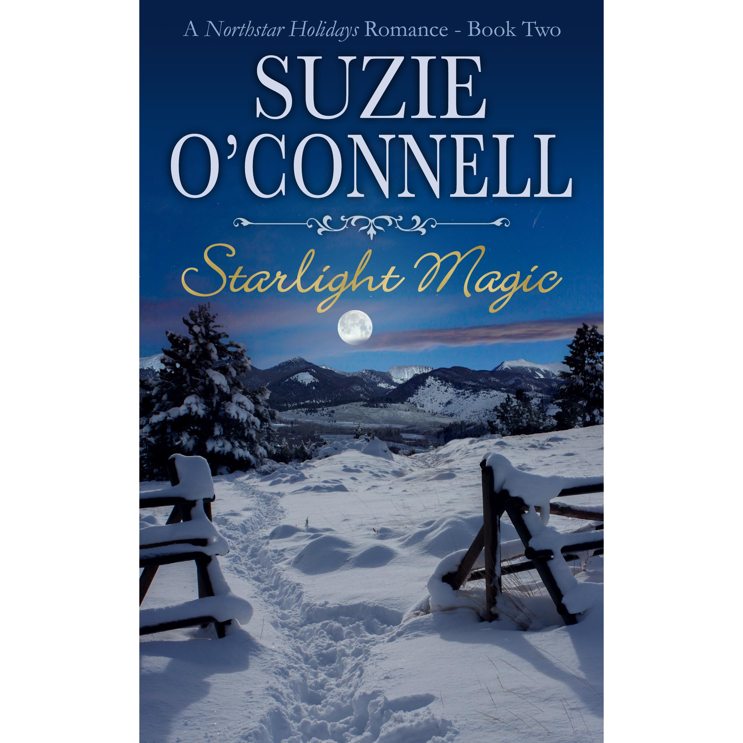 Starlight Magic (Northstar Holidays, #2) by Suzie O'Connell — Reviews ...