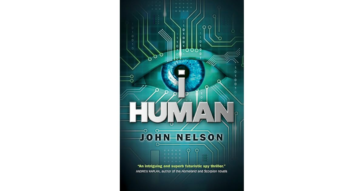 I, Human by John Nelson