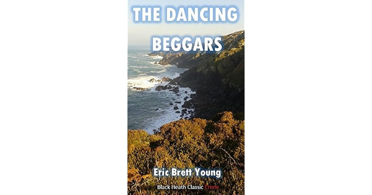 The Dancing Beggars by Eric Brett Young