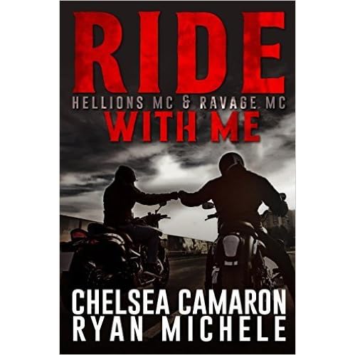 Ride with Me (The Hellions MC, #7.5; Ravage MC, #5.5) by Chelsea ...