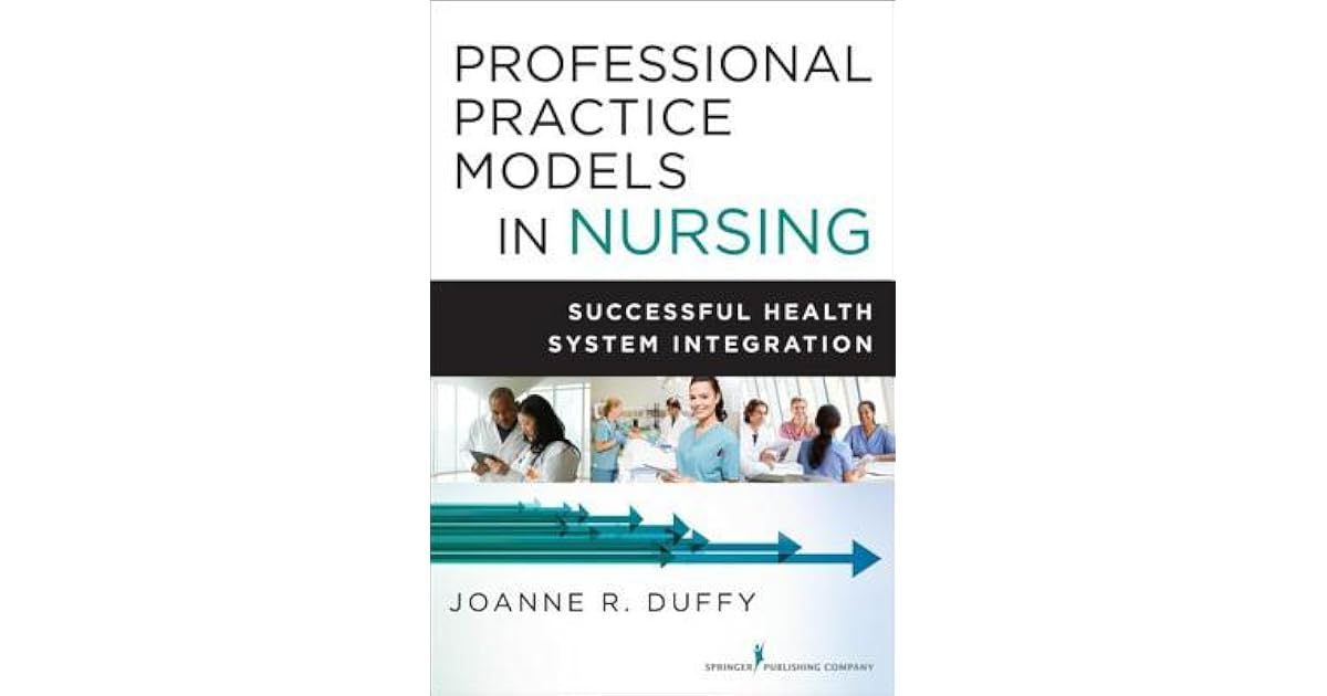 Professional Practice Models in Nursing: Successful Health System ...