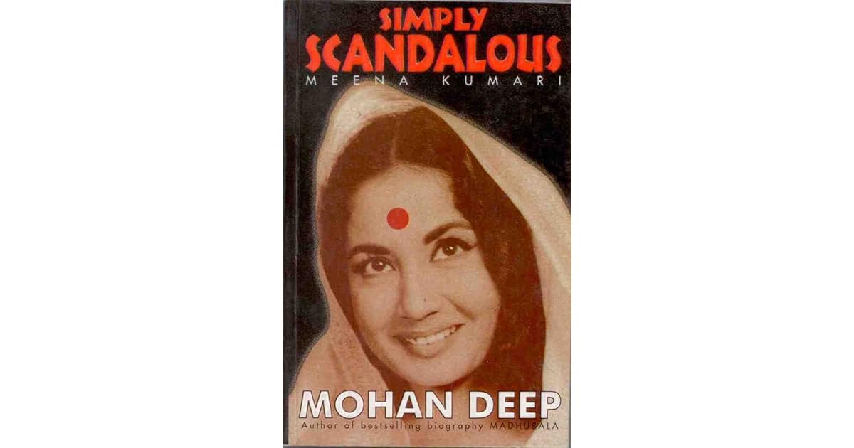 Simply Scandalous: Meena Kumari by Mohan Deep