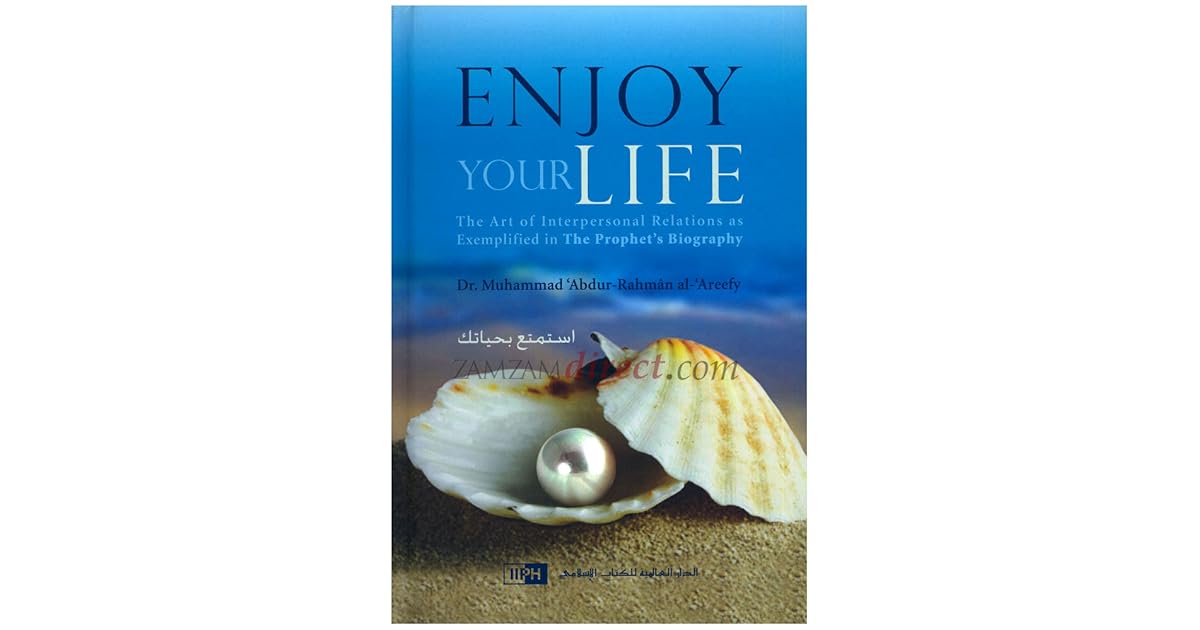 Enjoy Your Life by محمد عبدالرحمن العريفي