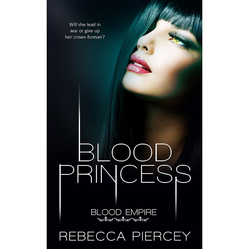 Blood Princess (Blood Empire, #1) by Rebecca Piercey — Reviews ...