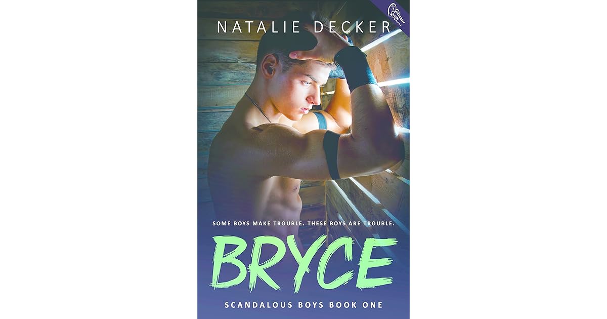 Bryce (Scandalous Boys #1) by Natalie Decker