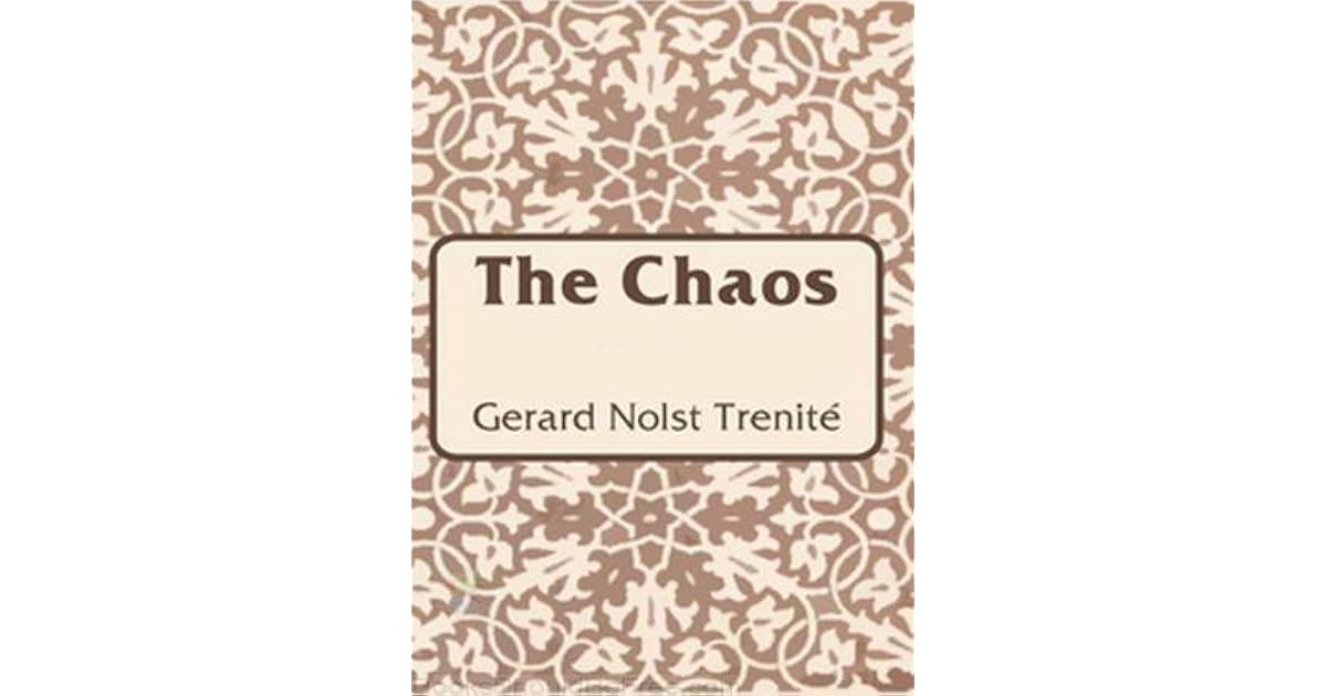 The Chaos by Gerard Nolst Trenité