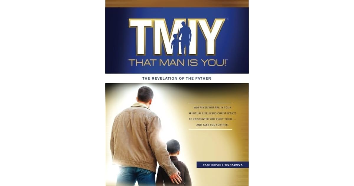 That Man is You! Year 3 Participant Book: The Revelation of the Father ...