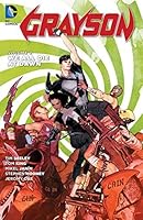 Grayson, Volume 2: We All Die At Dawn by Tim Seeley