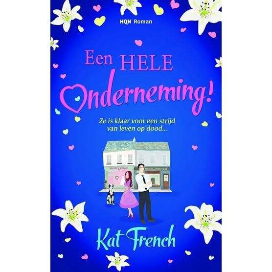 Een hele onderneming by Kat French — Reviews, Discussion, Bookclubs, Lists