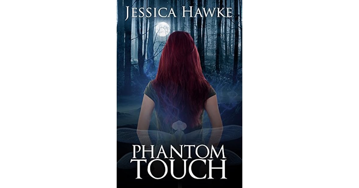 Phantom Touch (Phantoms #1) by Jessica Hawke