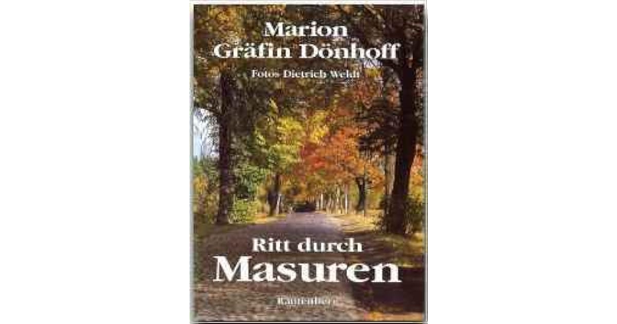 Ritt durch Masuren. Aufgeschrieben 1941 by Marion Gräfin Dönhoff